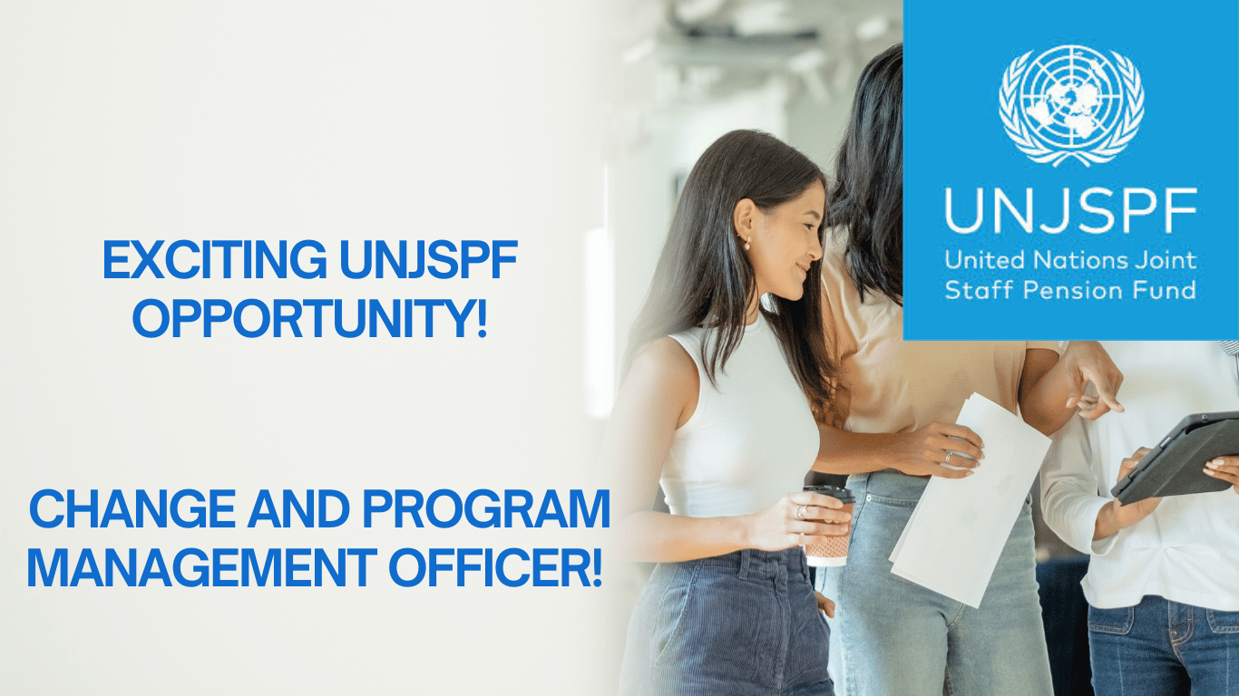 Change and Program Management Officer! UN Joint Staff Pension Fund- New ...