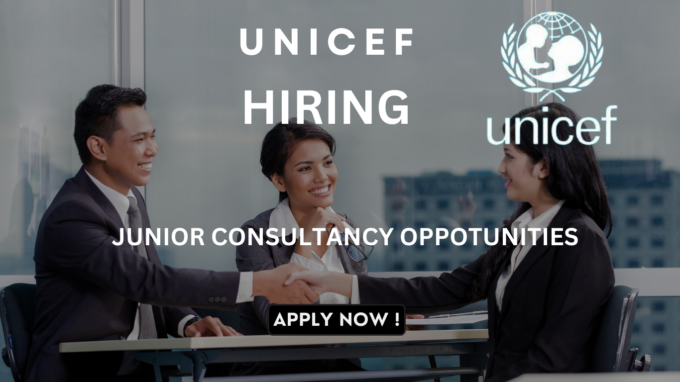 Exciting Junior Consultancy Opportunities at UNICEF! Join Our Mission ...